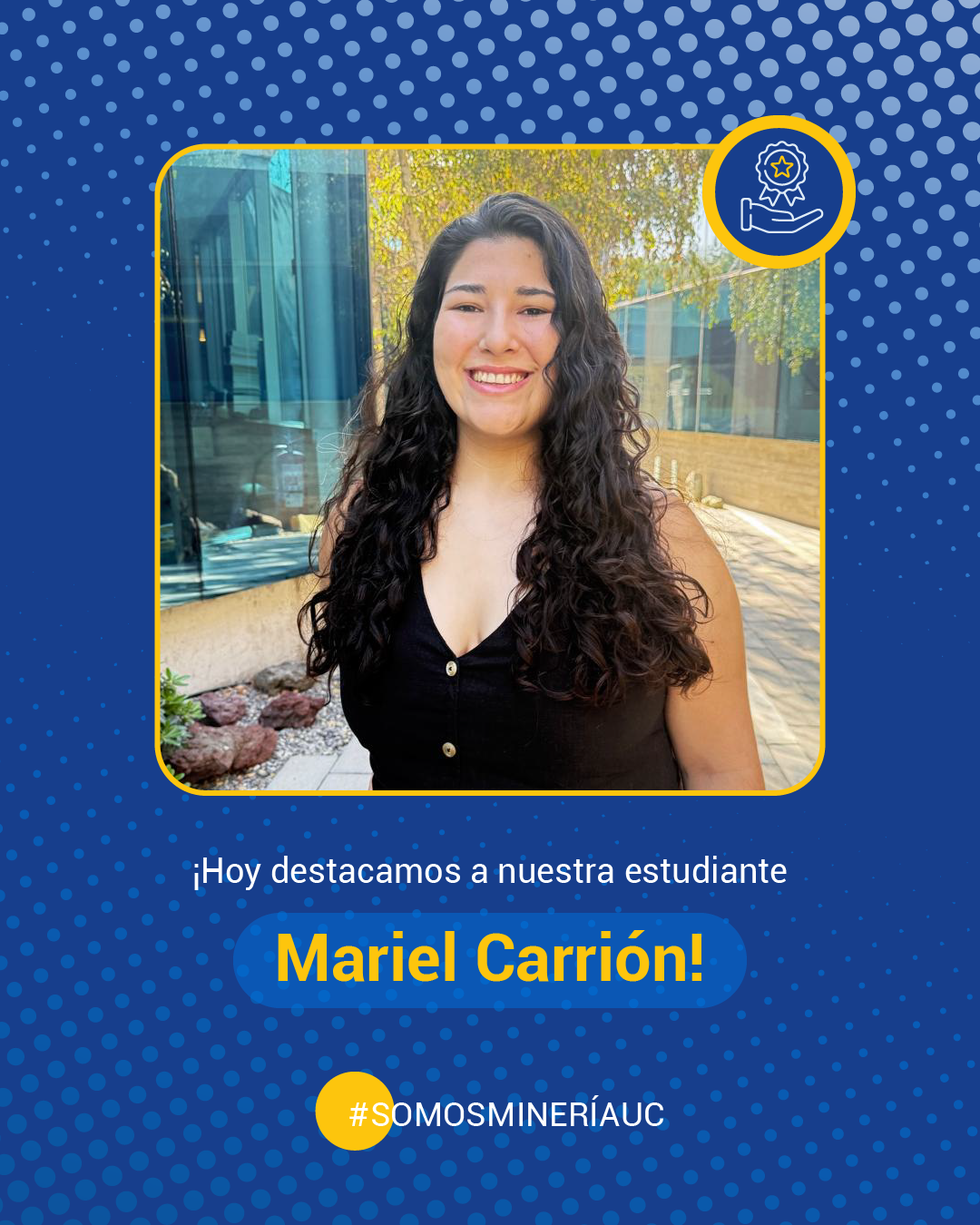 Alumna Destacada: Mariel Carrión. - Departamento de Ingeniería de Minería